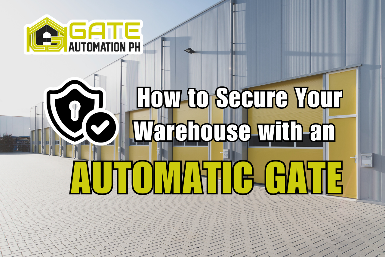 How to Secure Your Warehouse with an Automatic Gate